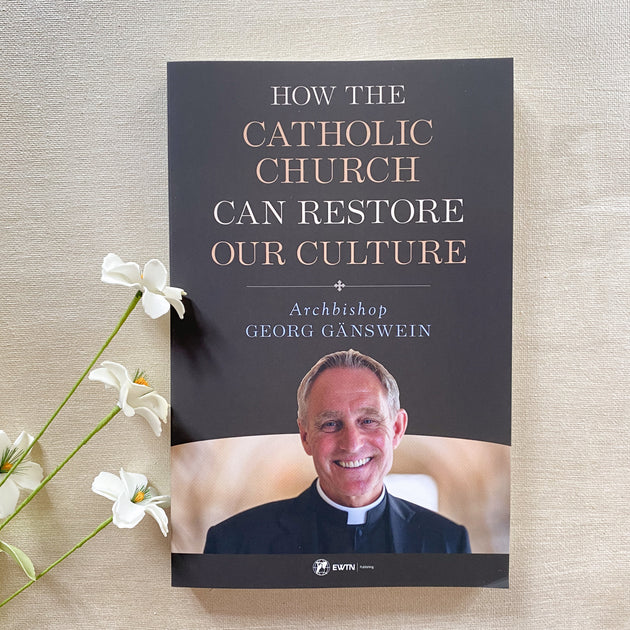 How the Catholic Church Can Restore Our Culture – Crossroads Collective